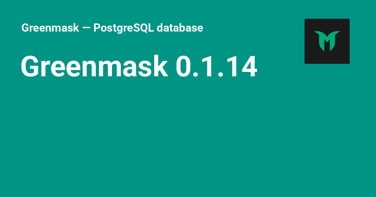 Greenmask 0114 Greenmask — Postgresql Database Anonymization And Synthetic Data Generation Tool 0824