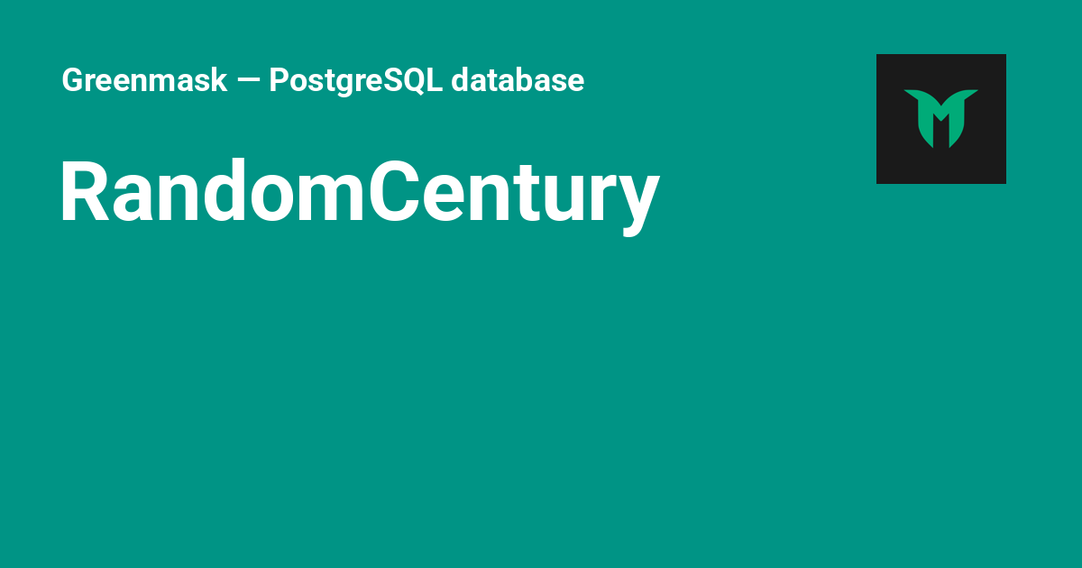 Randomcentury Greenmask — Postgresql Database Anonymization And 8287