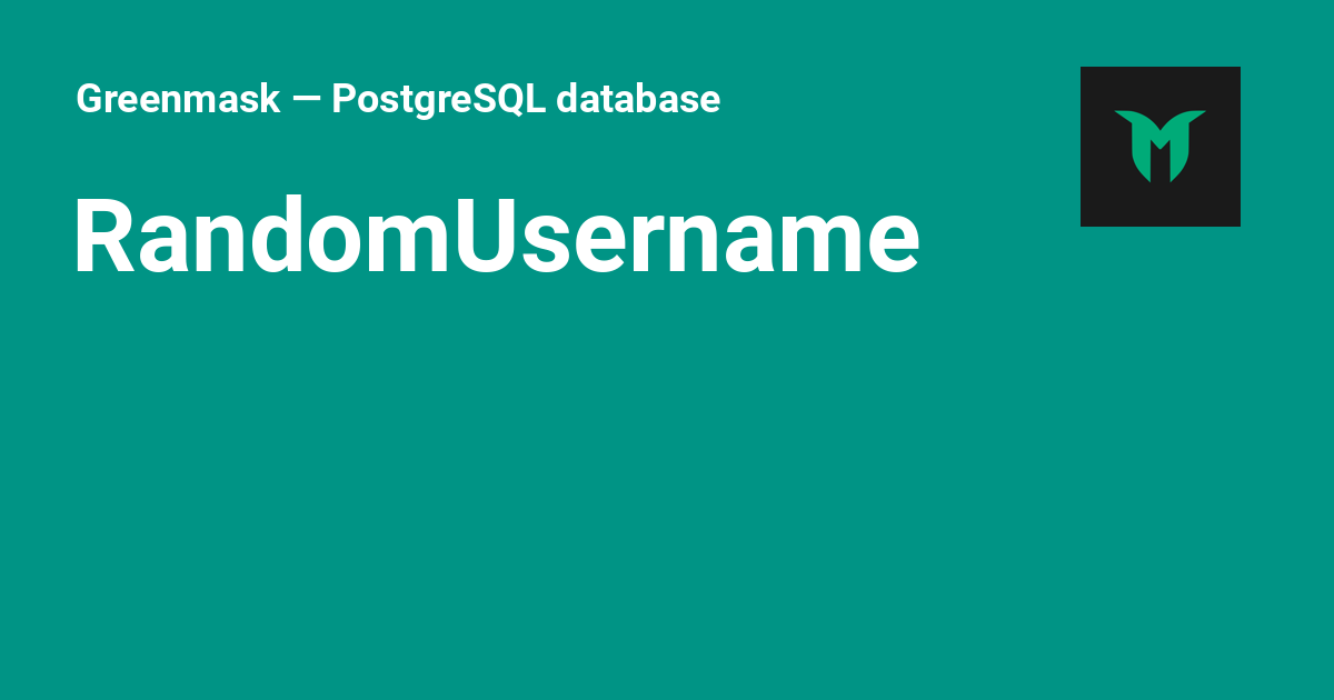 Randomusername Greenmask — Postgresql Database Anonymization And 
